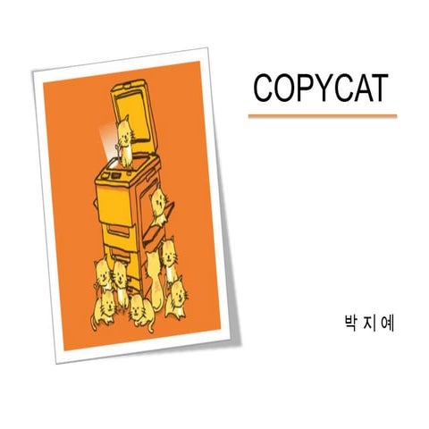 Copycat | PPT