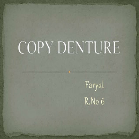 Copy denture | PPTX