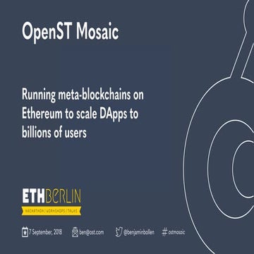 OpenST Mosaic Protocol introduced at ETH Berlin: Running meta-blockchains on Ethereum to scale ...