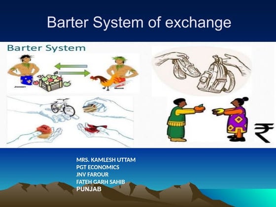 Barter system | PPTX | Commodities | Economy