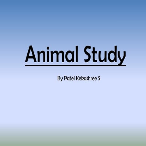 study of animal (subject: elective-B.arch sem 3rd) | PPTX