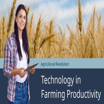 Copy of Agricultural Revolution Technology in Farming Productivity.pptx