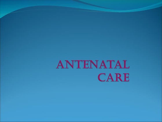 Antenatal assessment | PPT | Pregnancy | Reproductive Health