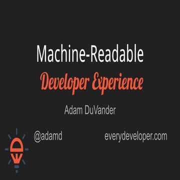 Machine Readable Developer Experience | PDF | Computing | Technology ...