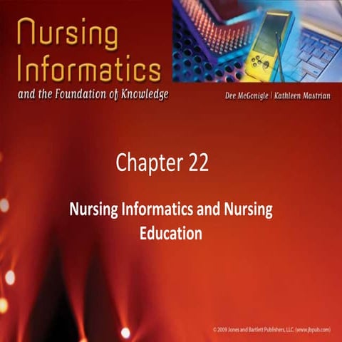 Copy of Ch22 - Nursing Informatics and Nursing Education.ppt