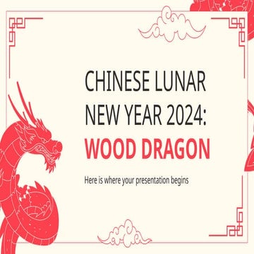 Chinese Lunar New Year 2024_ Wood Dragon | PPTX
