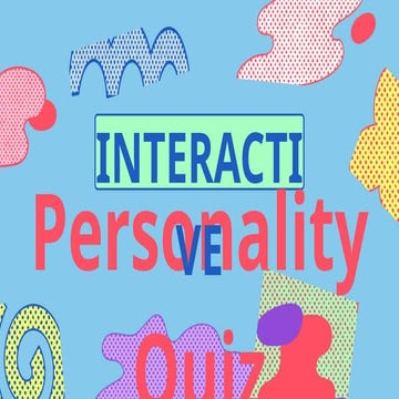 Copy of Colorful Cute Abstract Halftone Interactive Personality Quiz.pptx