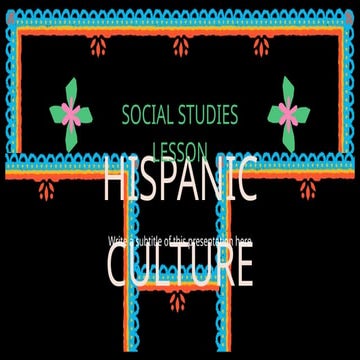 Copy of Colorful Shapes Social Studies Lesson Hispanic Culture.pptx