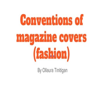 Copy of conventions of magazine covers (fashion) | PPTX