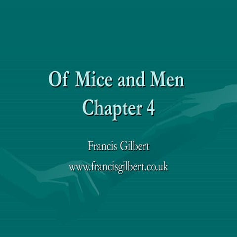 Copy of copy of of mice and men chapter 4 | PPT