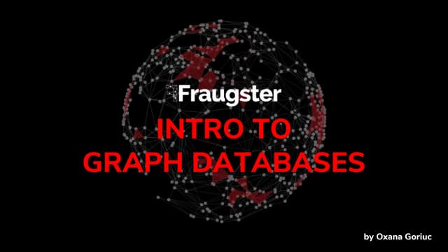 Intro To Graph Databases - Oxana Goriuc | PPT Intro To Graph Databases - Oxana Goriuc | PPT