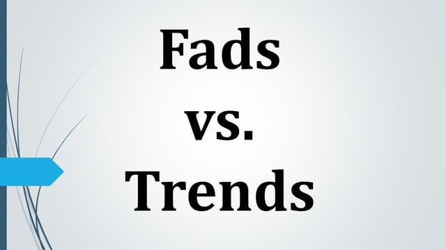 Lesson 1 Fads vs. Trends.pptx