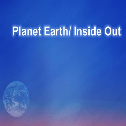 Copy Of Earth Inside And Out | PPT | Geology | Science