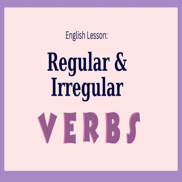 Copy of English Lesson Regular and Irregular Verbs.pptx