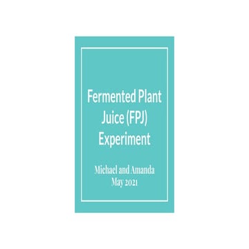 FPJ experiment presentation | PDF | Gardening | Home & Garden