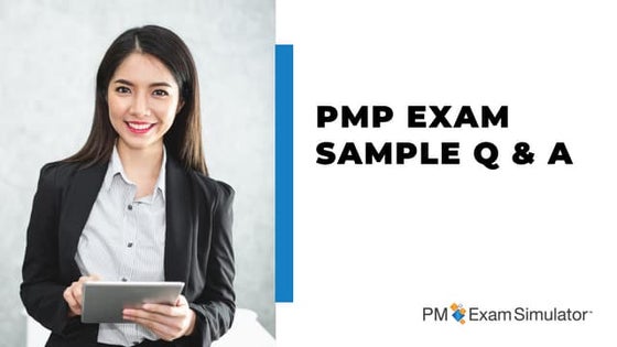 Free PMP Exam Sample Question from the PM Exam Simulator | PPT