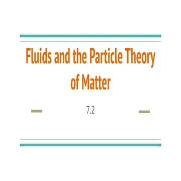 Copy of Gr 8 Sci - 7.2 - Fluids and the Particle Theory of Matter.pdf
