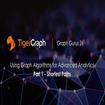 Graph Gurus Episode 26 Using Graph Algorithms For Advanced Analytics Part 1 Ppt 
