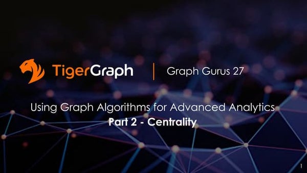 Graph Gurus Episode 31: GSQL Writing Best Practices Part 1 Graph Gurus Episode 31: GSQL Writing Best Practices Part 1