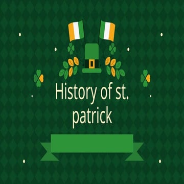 Comprehensive History and Traditions of St. Patrick's Day Celebration ...