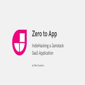 Indiehacking A Jamstack Saas Apppdf