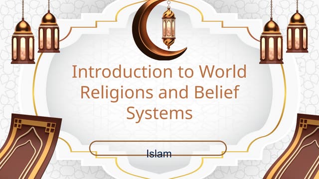 The Religion of Islam | PPTX