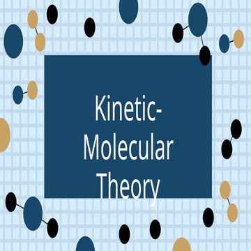 PPT presentation of Kinetic-Molecular Theory.pptx