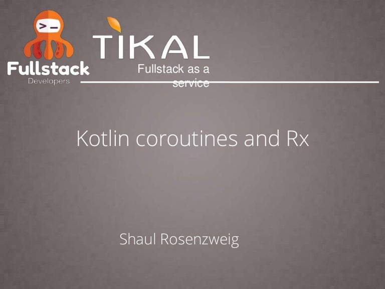 Kotlin Coroutines and Rx