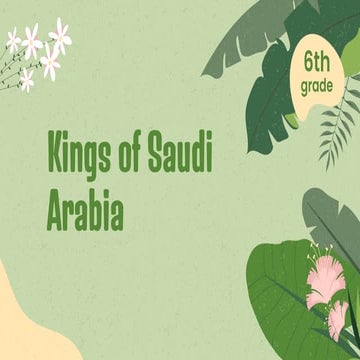 Kings of Saudi Arabia, information about them | PPTX