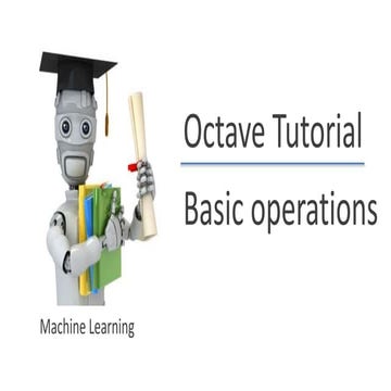 Machine Learning lecture5(octave) | PPTX | Computing | Technology & Computing
