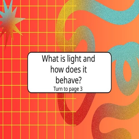 Copy of Light & Matter Lesson 1- how does light behave.pptx