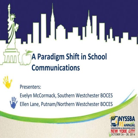 NYSSBA Conference 2014 Paradigm Shift in School Communications | PPT