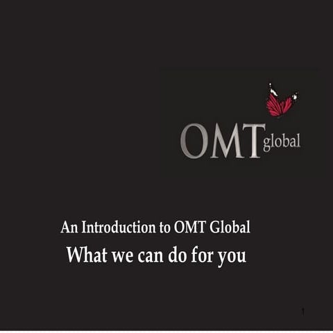 What OMT Global have to Offer | PPT