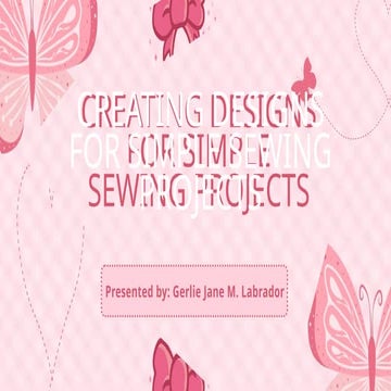 Creating design for simple sewing projects | PPTX