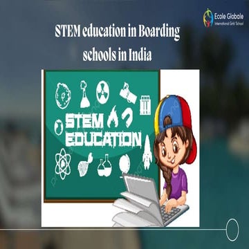Stem Education in Boarding schools in India | PPTX | Education