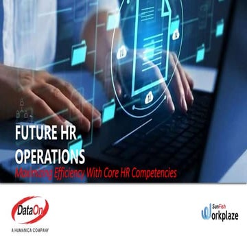 Copy of Presentation Future Proofing HR Operations Maximizing Efficiency with Core HR ...