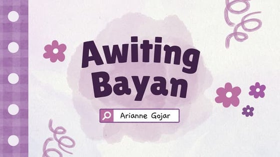 awiting bayan grade 7 quarter 1 filipino.ppt