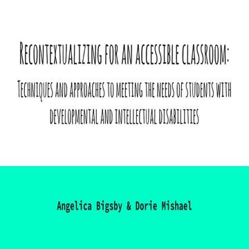 Recontextualizing for an Accessible Classroom | PPT