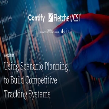 Using Scenario Planning to Build Competitive Tracking Systems | PPT