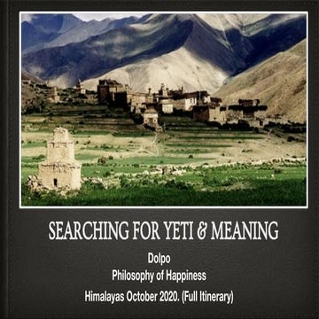 Searching For Yeti & Meaning In Dolpo Nepal | PPT
