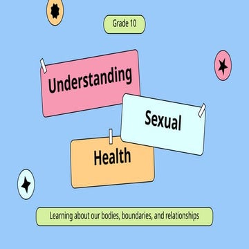 Copy of Sex Education Lesson Slides for High School (1).pptx