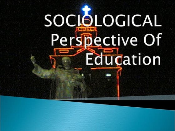 Sociological perspective on education | DOCX