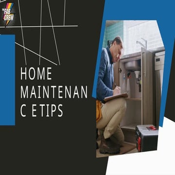 Essential Home Maintenance Tips for a Trouble-Free Home | PPTX
