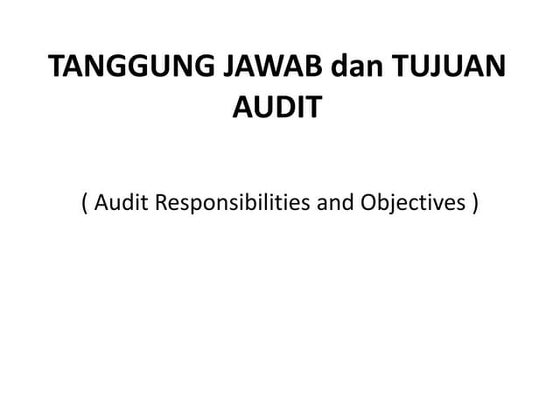 (Pert 1) bab 6 tujuan dan tanggung jawab audit | DOCX