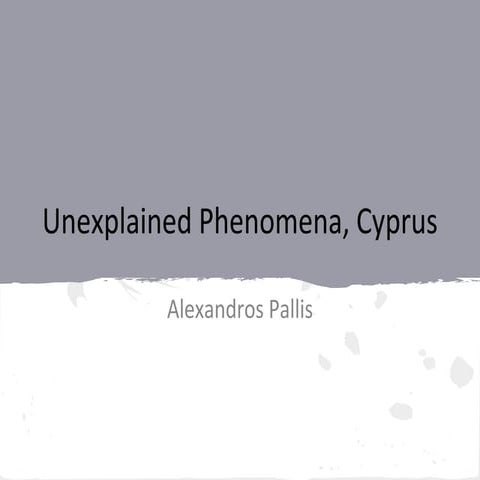 Unexplained phenomena | PPTX