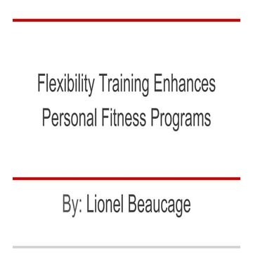Flexibility Training Enhances Personal Fitness Programs | PPT