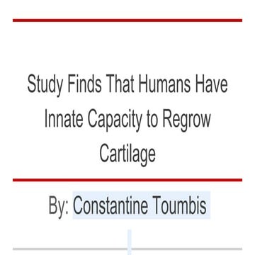 Study Finds That Humans Have Innate Capacity to Regrow Cartilage | PPT
