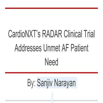 CardioNXT’s RADAR Clinical Trial Addresses Unmet AF Patient Need | PPTX