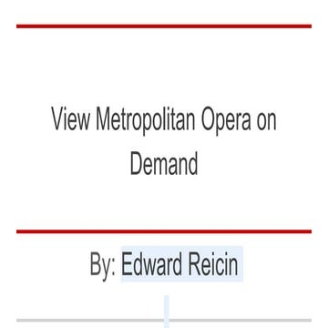 View Metropolitan Opera on Demand | PPTX