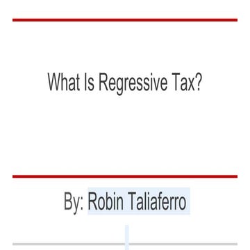 What Is Regressive Tax? | PPTX